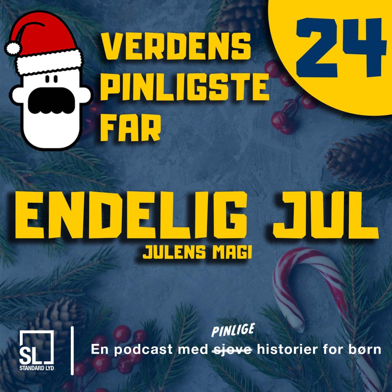 Verdens Pinligste Far og Julens Magi – Afsnit 24: Endelig jul - Verdens Pinligste Far